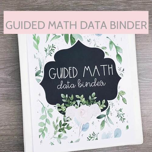 Guided Math Data Binder by Marissa Rehder- The Teacher Haven | TpT
