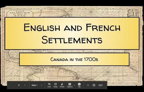 Grade 7 History - English and French Settlements - Canada 1700s by ...