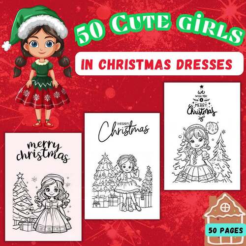 50 Cute Girls in Christmas Dresses Coloring Book by Grow With Me Resources