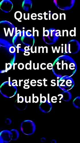 Scientific Method Redi, Bubble Gum and Effect of Temperature on Enzyme ...