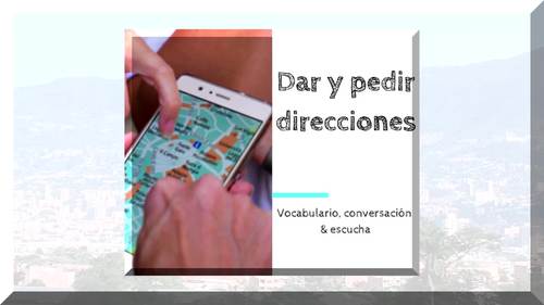 Asking for and Giving Directions in Spanish Listening & Speaking Activities