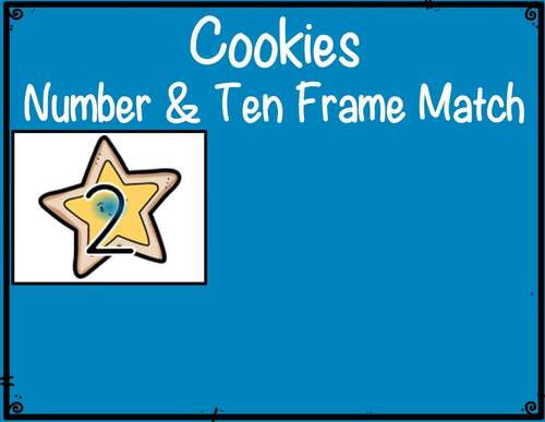 Cookies Themed 0-25 Number, Ten Frame & Number Word Match | TPT