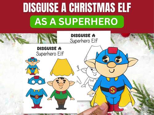 Disguise an Elf as a Superhero - Fun Kids Craft Christmas Activity