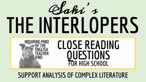 "The Interlopers" by Saki Close Reading Analysis Questions (Printable)