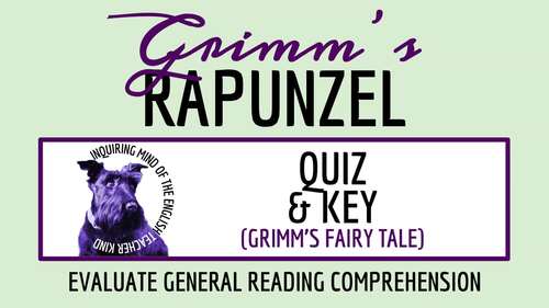 "Rapunzel" by the Brothers Grimm Quiz and Answer Key | Fairy Tale ...