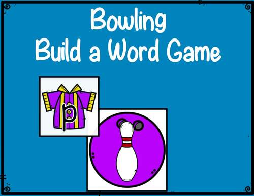 Bowling Themed Build a Short Vowel CVC Word by The Teaching Scene by ...