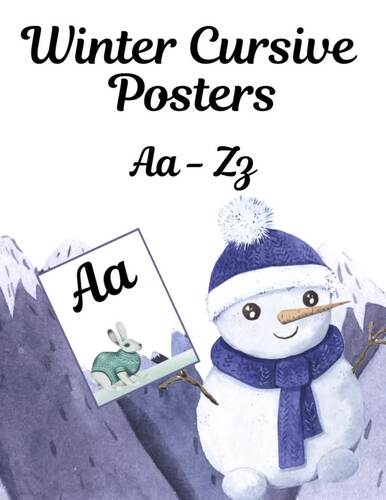 Winter Alphabet Posters (Cursive) Aa-Zz for Your Classroom by Ebisus ...
