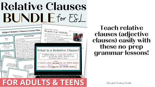 Adult ESL Relative Clauses English Grammar Lesson & Activity Bundle