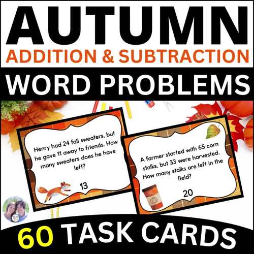 Autumn Addition and Subtraction Word Problems Task Cards Bundle - Back ...