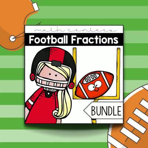 Football Fractions Bundle - Football Themed Math Activities & Games