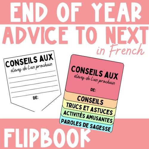 French End of Year Writing Activity - Advice to Next Year's Students ...
