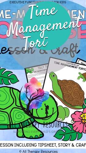 TIME MANAGEMENT TORTOISE - EXECUTIVE FUNCTIONING CRAFT & LESSON | TPT