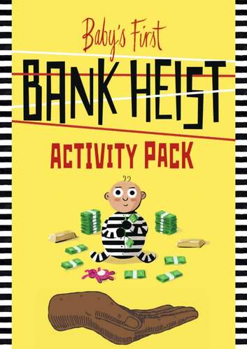 Baby's First Bank Heist Activity Pack: Fun-filled Adventures for ...