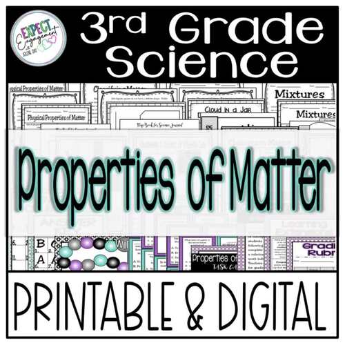 3rd Grade Science / Properties of Matter / Printable & Digital / TEKS Based