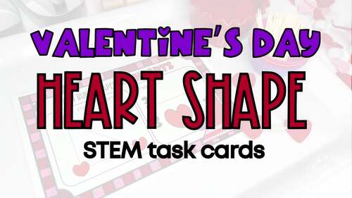 Valentine's Day STEM Activity Kindergarten - February Math Center Preschool
