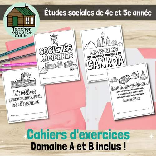 Grade 4/5 FRENCH Social Studies Workbooks (Ontario Curriculum) | TPT