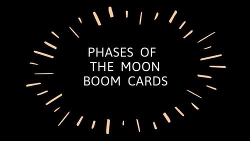 Phases of the Moon - Middle School Science Boom Cards by Just Add H2O