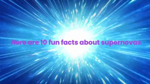 10 fun facts about supernovas by SALINEE K | TPT