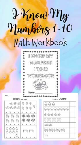 I Know My Numbers 1 to 10 Workbook-Counting, Coloring, Writing Numbers ...