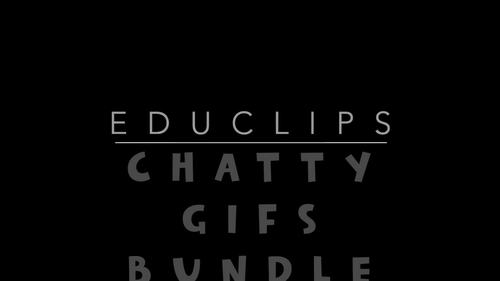 GIFs - Chatty Bundle - Animated Images - {Educlips} by Educlips | TPT