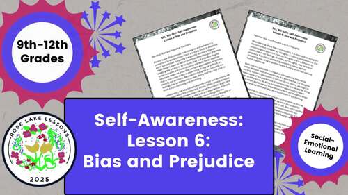 SEL: High School: Self-Awareness: Lesson 6: Bias and Prejudice | TPT