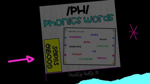 -PH Digraph Words - Google Slides - Phonics - NO PREP by Smarty Pants 101