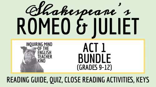 Romeo and Juliet Quiz and Close Reading Worksheets Bundle for Act 1