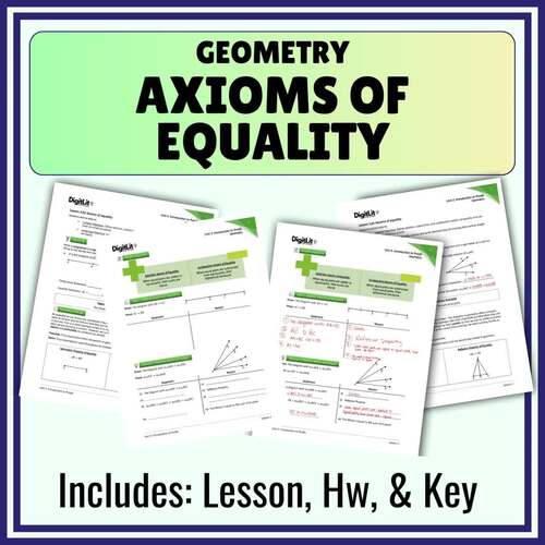 Axioms of Equality Guided Notes & Worksheets | 9th-11th Grade Geometry