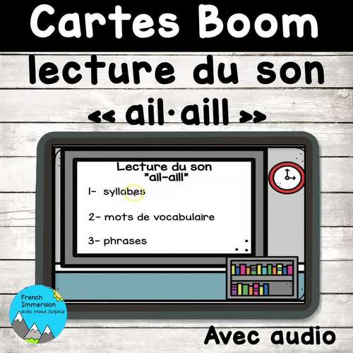 Sons composés French phonics son "ail - aill" lecture sur Boom avec audio