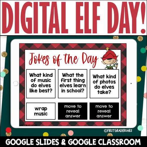 Elf Day Activities Holiday Digital Theme Day Google Slides by First ...
