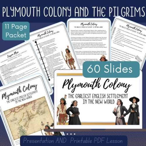 Plymouth Colony and the Pilgrims Presentation and Packet 60 Slides 11 Pages