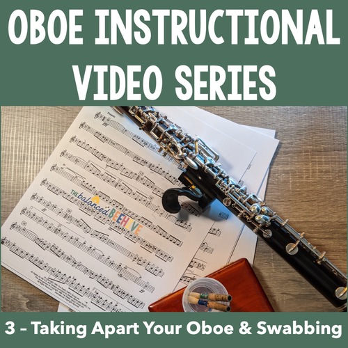 Oboe Instructional Video Series: 3 - Taking Your Oboe Apart and Swabbing