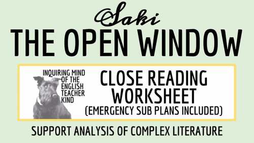 "The Open Window" by Saki Close Reading Analysis Worksheet for High School