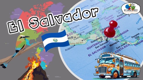 Spanish-Speaking Countries of the World: EL SALVADOR! by Mi Camino Spanish