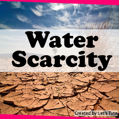 Water Scarcity - Environmental Science by Letstute | TPT