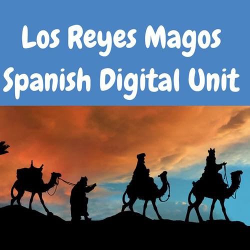 Spanish Three Kings' Day Digital Unit - Reyes Magos - Videos, Cartas y ...