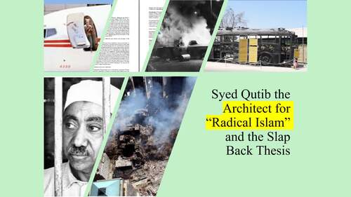 Syed Qutib, Osama Bin Laden, AL Qaeda's Ideology and the 911 Attacks