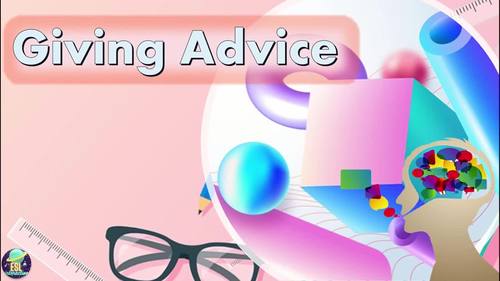 Giving Advice. Interactive ESL PowerPoint Lesson for A2/B1 Level Students