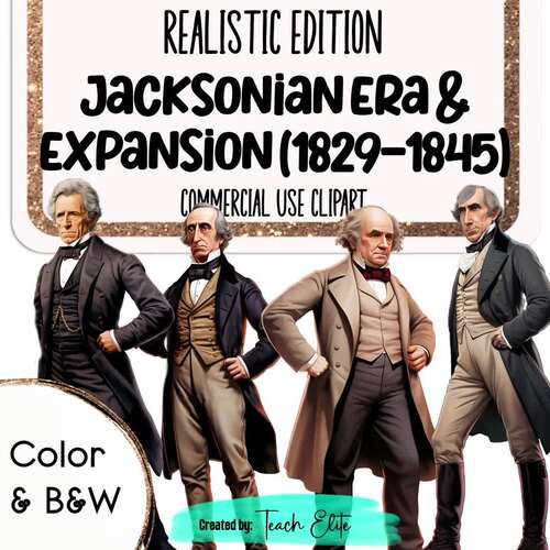 Jacksonian Era Presidents Clipart | Expansion & Democracy | Realistic ...