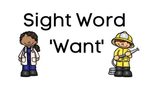 Sight Word 'Want', Community Helpers, Reading, Video and SLIDES | TpT