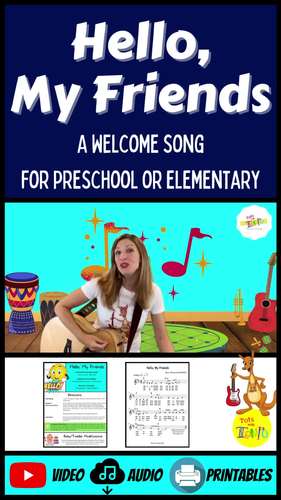Hello, My Friends - A Welcome Song for Preschool or Early Elementary ...