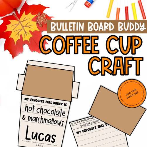 Coffee Cup Craft | Bulletin Board Buddies by The Kinderhearted Classroom