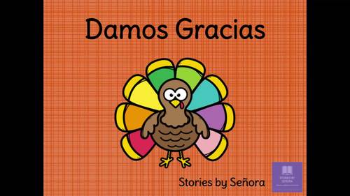 Elementary Spanish Thanksgiving Story & Activities--Damos Gracias