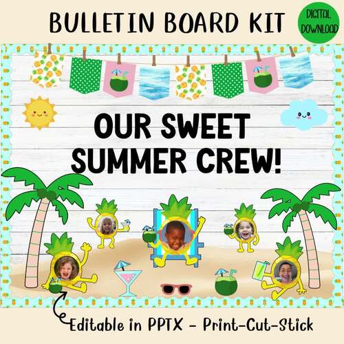 Our Sweet Summer Crew Bulletin Board | Editable End of Year Display