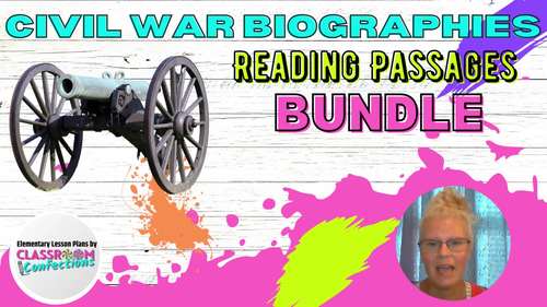 Civil War Reading Biography Passages : 4th-5th Grade Social Studies US ...