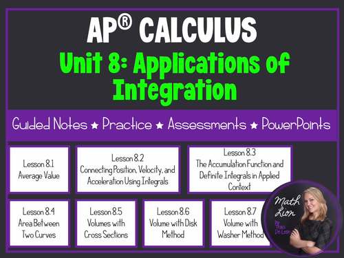 Applications of Integration Calculus Lessons - Unit 8 Bundle by Math Lion