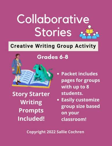 Collaborative Stories (Creative Writing Group Activity for Grades 6-8)