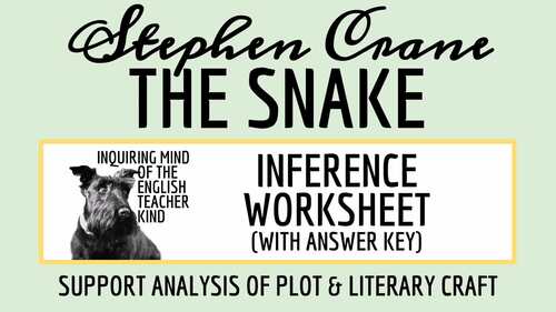 "The Snake" by Stephen Crane Close Reading Analysis Worksheet for High ...