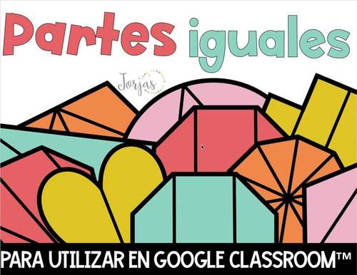 Fracciones partes iguales DIGITAL by Jorja's Dual Language Classroom