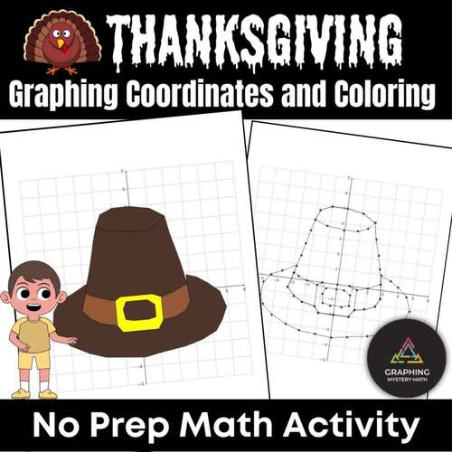 Thanksgiving Math Coordinates Graphing & Coloring thanksgiving Hat ...